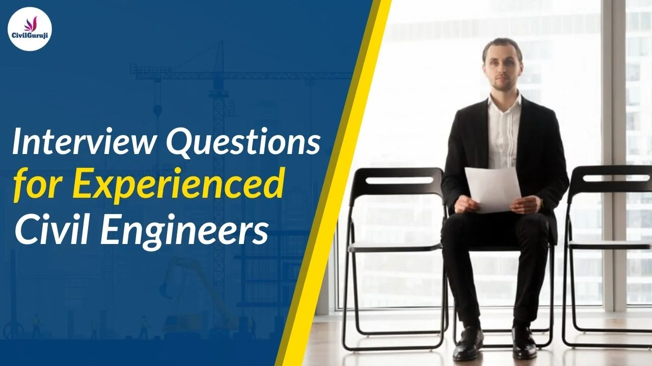 10 most asked Civil Engineering Interview Questions