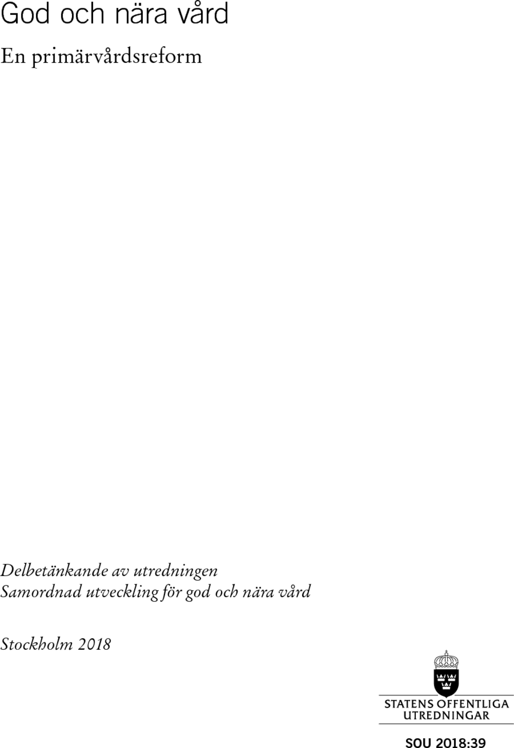 Prop. 2025/26:19 Nästa steg för en god och nära vård | Sören Öman